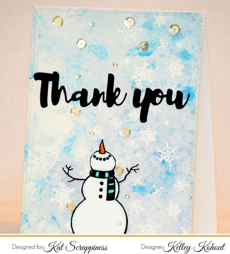Kat Scrappiness Blog - Snowman Thank You | Kat Scrappiness Blog